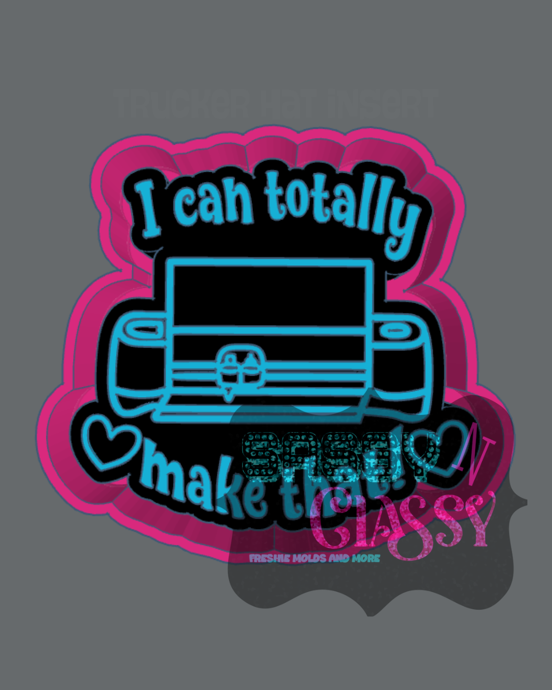 I Can Totally Make That Freshie Mold – Sassy N Classy Mini & Me